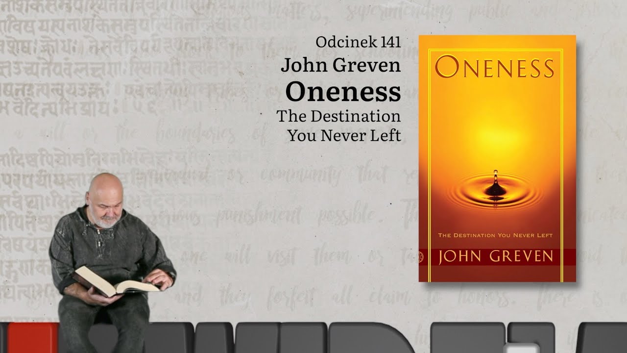 Niewidzialne książki: #141 John Greven - Oneness - YouTube