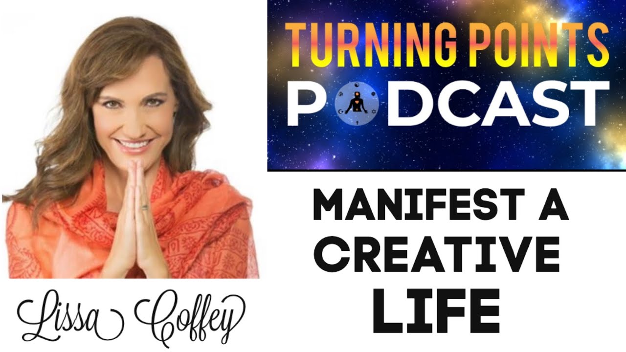 Manifest a Creative Life with Lissa Coffey - YouTube