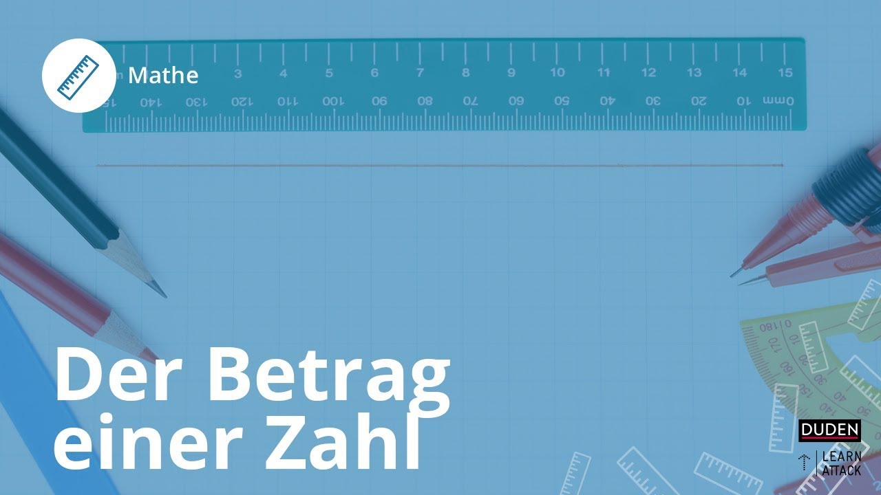 Was ist der Betrag einer Zahl? – Mathe | Duden Learnattack - YouTube