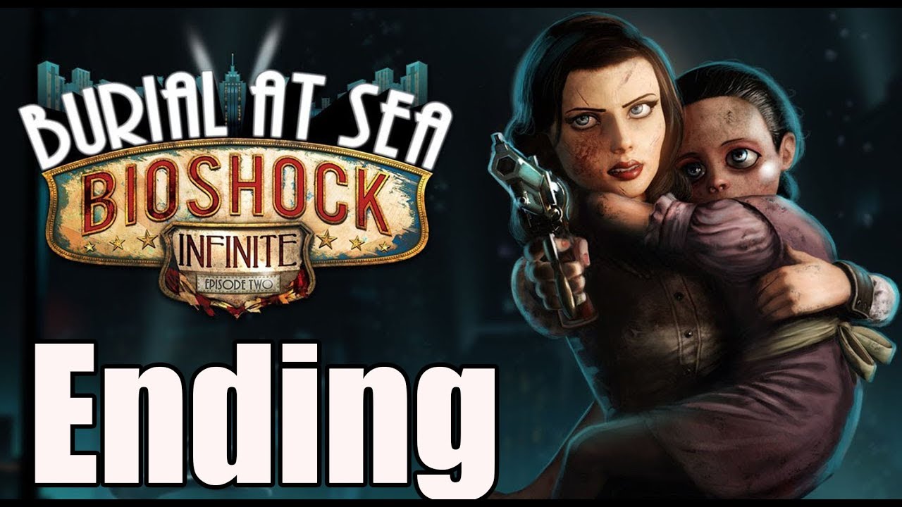 Bioshock Infinite Burial At Seas Episode 2 Ending (With Post Credits ...