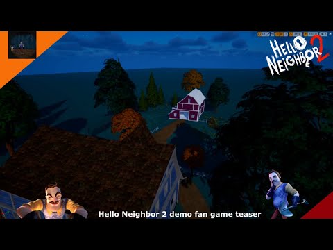 Hello Neighbor 2 demo fan game teaser gameplay - YouTube