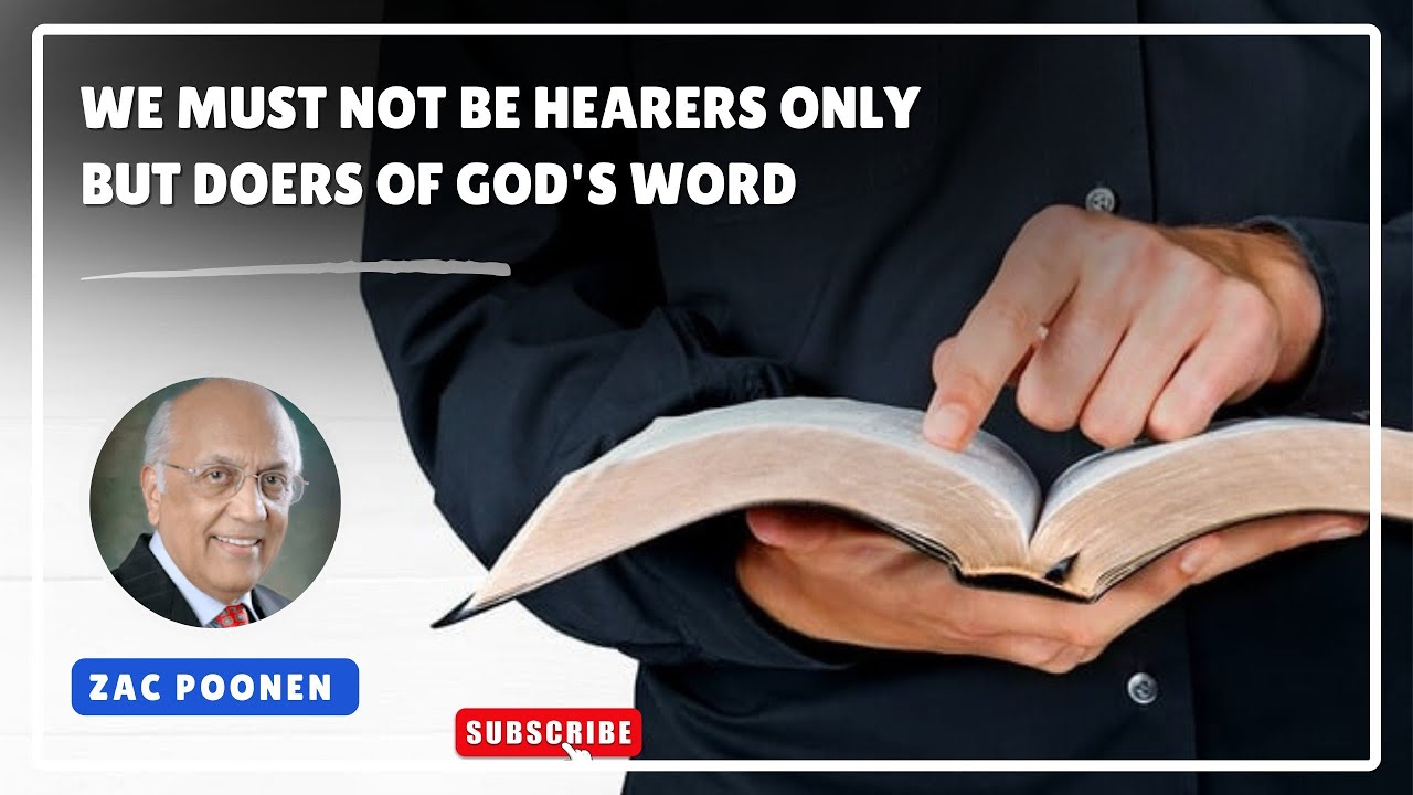 We Must Not Be Hearers Only But Doers Of God's Word#zacpoonen #bible # ...