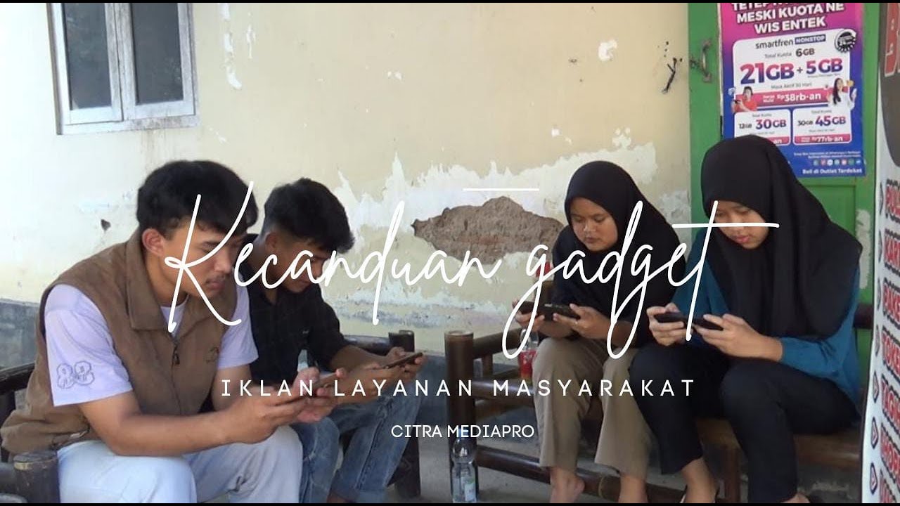 KECANDUAN GADGET || IKLAN LAYANAN MASYARAKAT - YouTube
