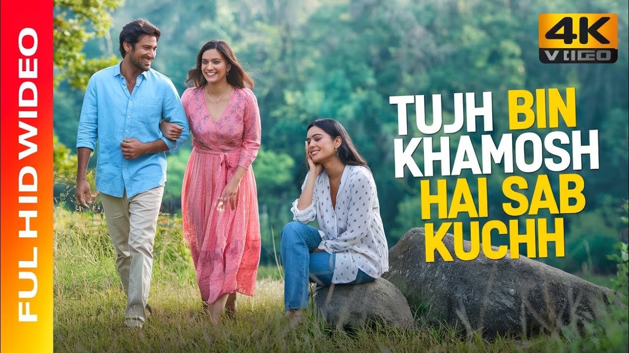 TUJH BIN KHAMOSH HAI SAB KUCH | HINDI SONG VIDEO | HINDI SONG 2025 ...