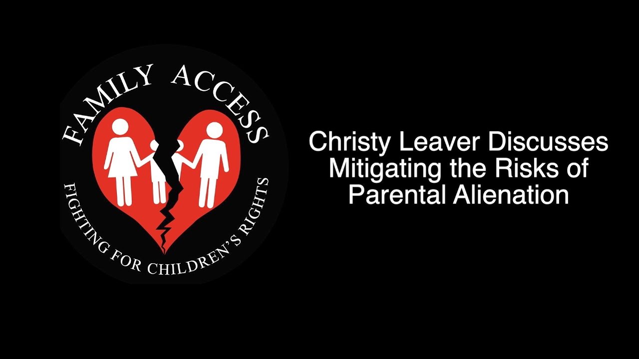 Mitigating the Risks of Parental Alienation - Christy Leaver - YouTube