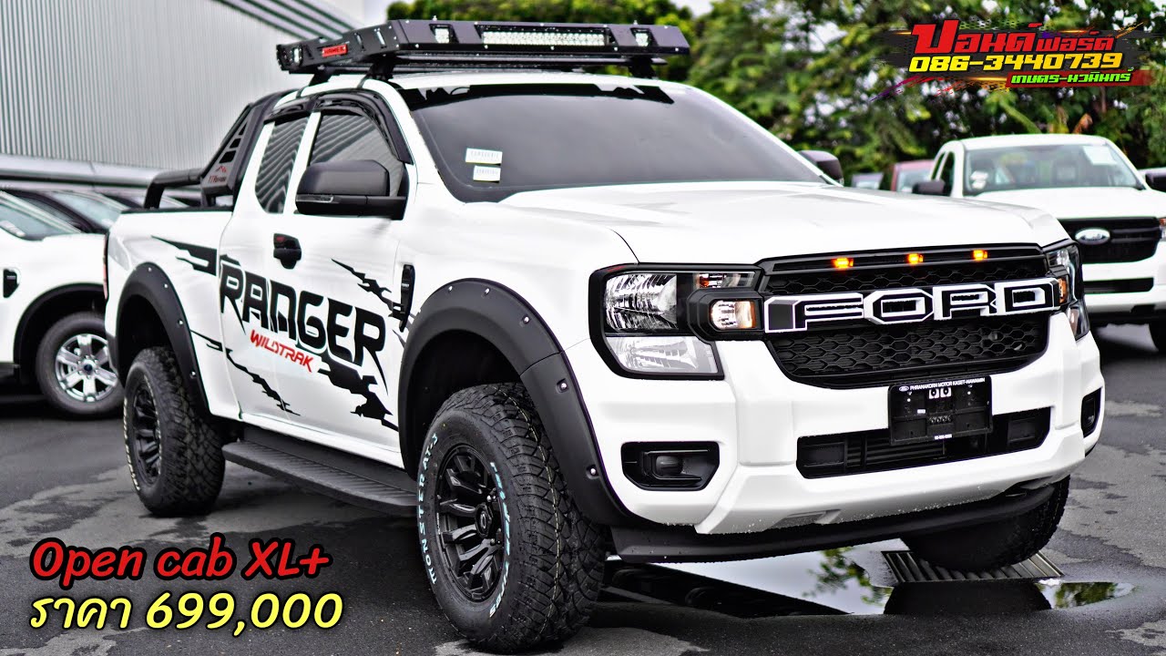 New Ford Ranger open cab XL+ แคปยกสูงเกียร์ธรรมดา ราคา699,000 ชุดแต่ง ...