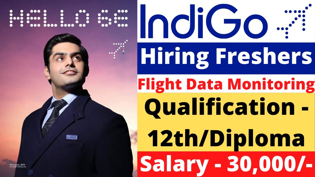 IndiGo Hiring Freshers For Flight Data Monitoring FDM Position indigo-hiring-freshers-for-flight-data-monitoring-fdm-position