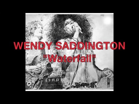 WENDY SADDINGTON "WATERFALL" - YouTube