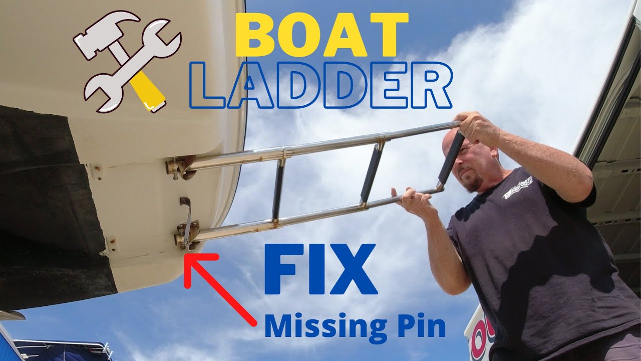 Bayliner Boat Ladder Repair, Missing Pin Fix! How to Video - YouTube