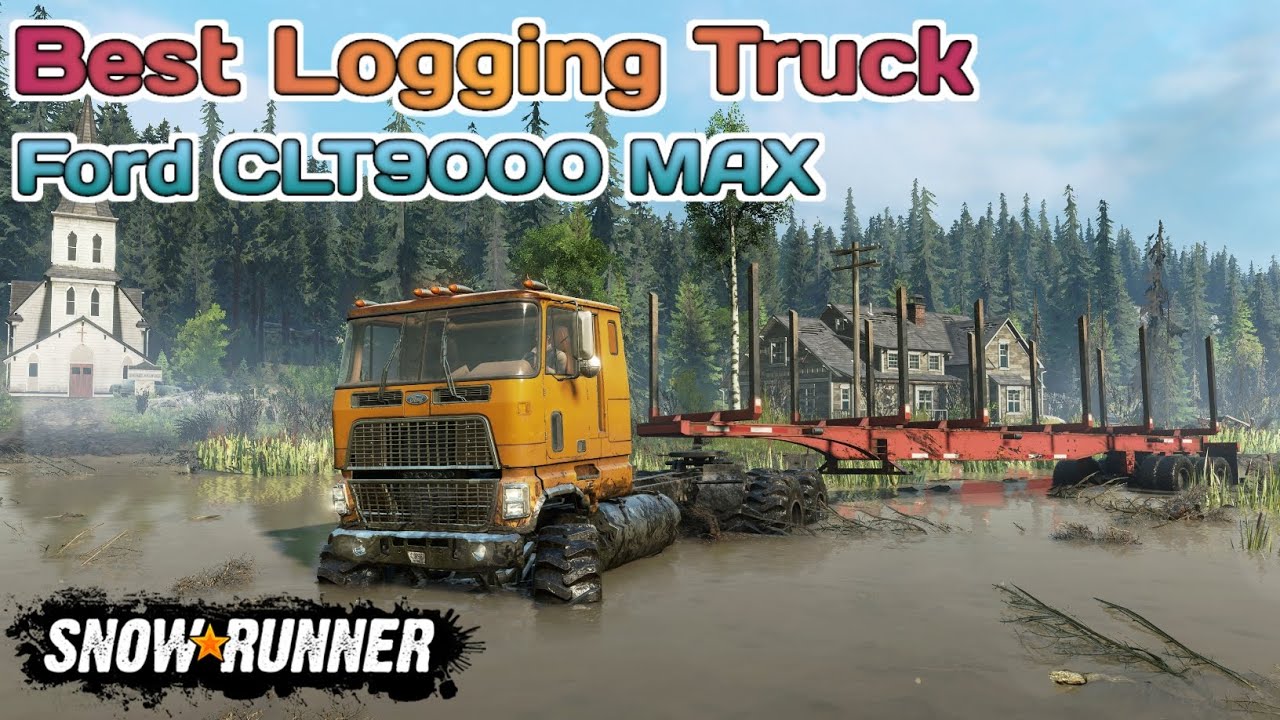 Best Logging Truck Ford CLT9000 MAX In SnowRunner Season 12 @TIKUS19 ...