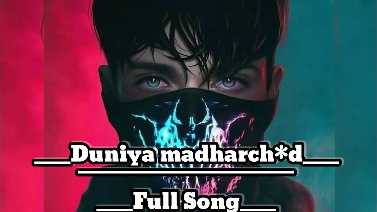 Duniya Madarchod full song || trending song on Instagram || attitude ...