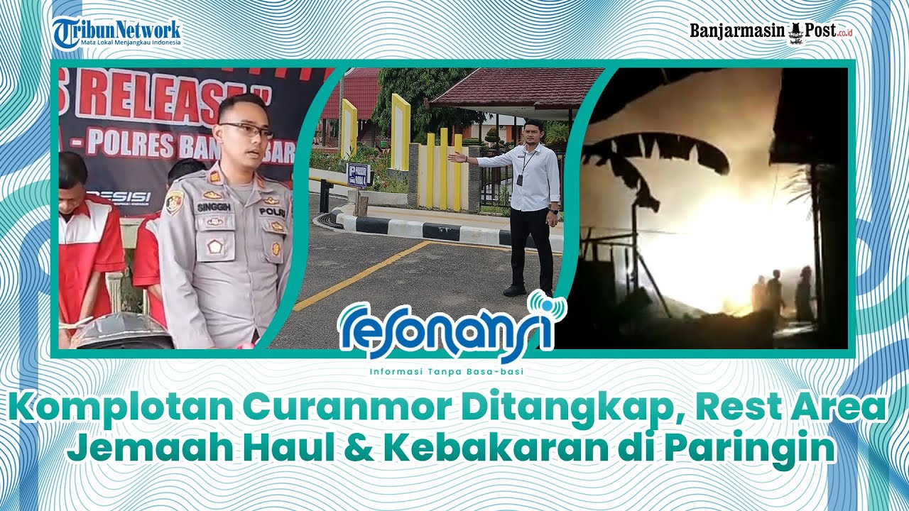 🔴 LIVE:Resonansi - Curanmor Ditangkap, Rest Area Haul Guru Sekumpul ...