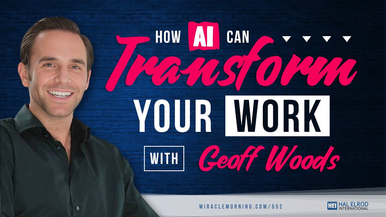 How AI Can Transform Your Work with Geoff Woods - YouTube