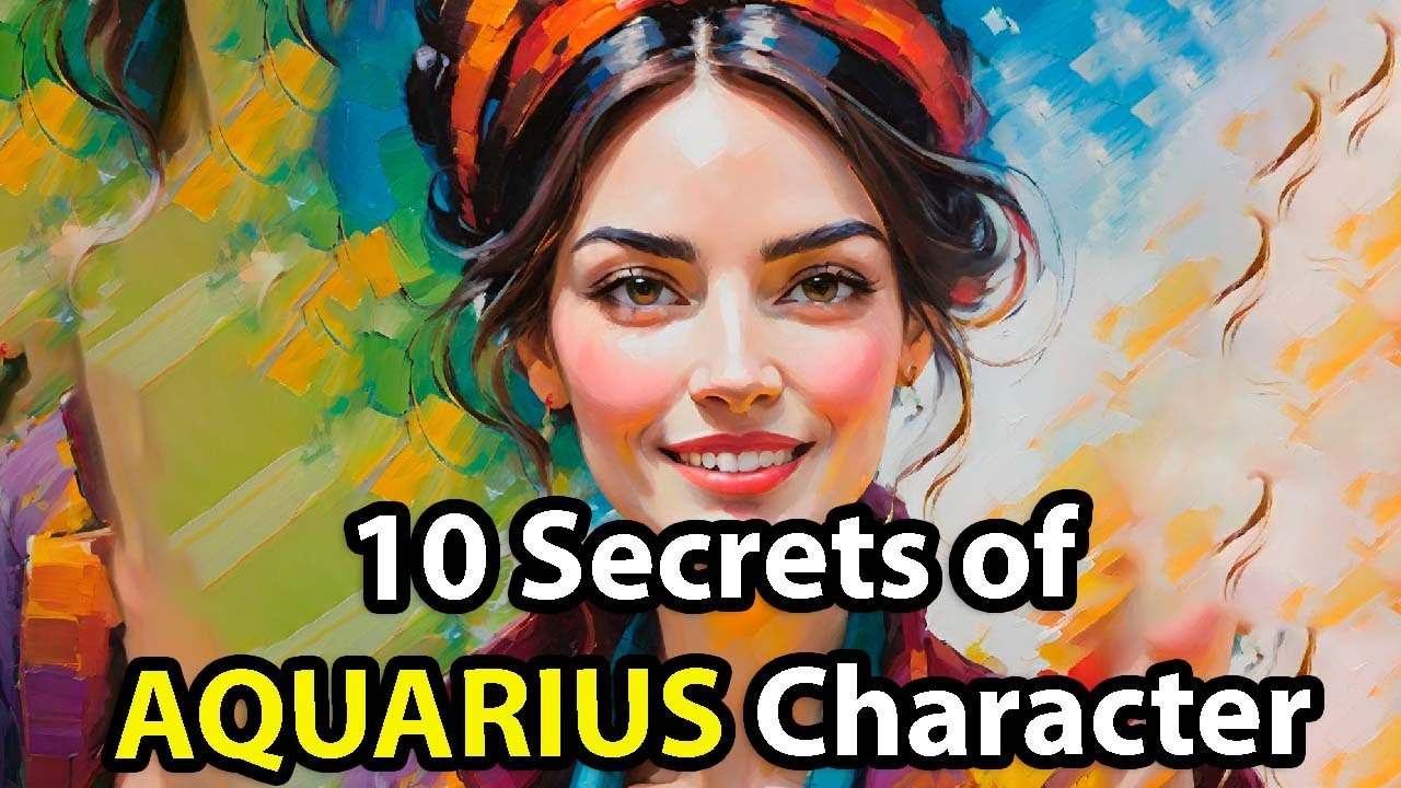 10 Secrets of AQUARIUS Character - YouTube