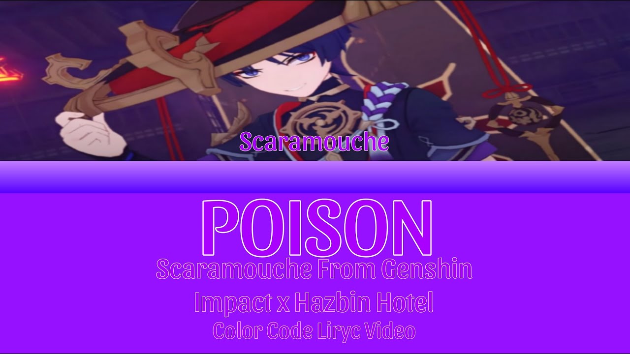 POISON / SCARAMOUCHE FROM GENSHIN IMPACT X HAZBIN HOTEL / COLOR CODE ...