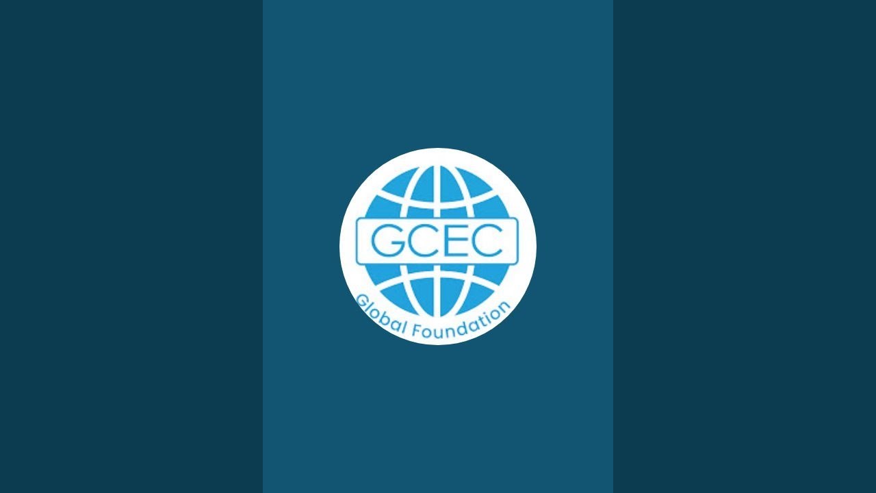 GCEC Global Foundation is live - YouTube