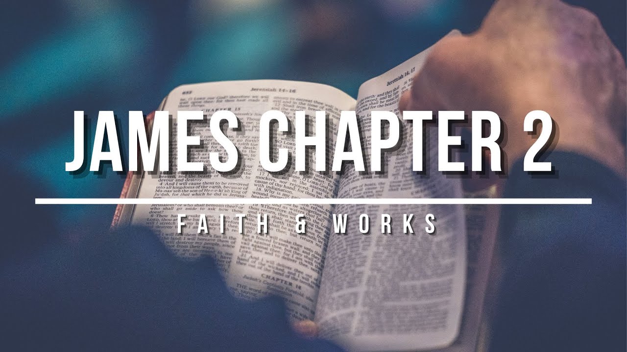 James 2 - Faith & Works - YouTube
