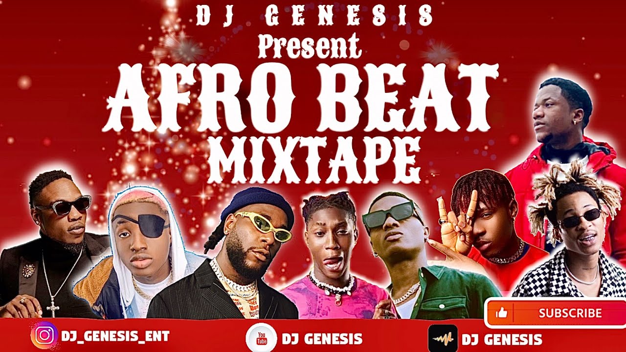 TOP NAIJA LATEST AFROBEAT MIXTAPE/BURNA BOY/WIZKID/AV/FIREBOY/OMAH LAY ...