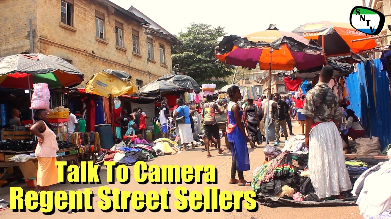 Talk To The Camera - Regent Street Sellers - Sierra Leone - YouTube
