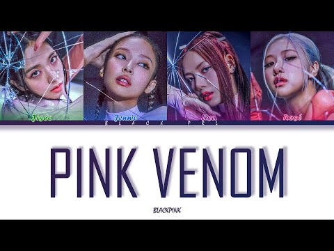 BLACKPINK (블랙핑크) – 'Pink Venom' Türkçe Alt Yazılı [Color Coded/Han/Rom]