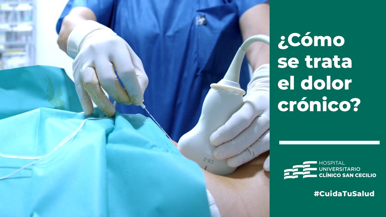 ¿Cómo se trata el dolor crónico? - Unidad del Dolor Hospital Clínico ...