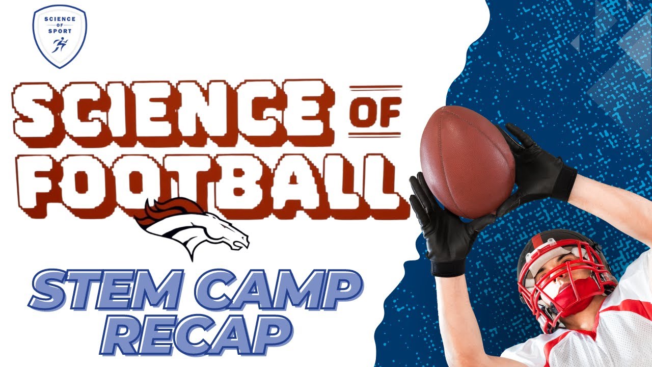 Unveiling the Scientific Side of Football: Denver Broncos STEM Camp ...