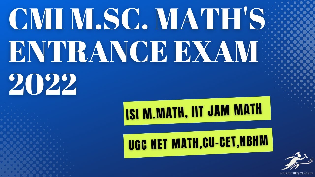 CMI M.Sc. Math's Entrance Exam 2021 || For ISI M.Math,IIT Jam Math,UGC ...
