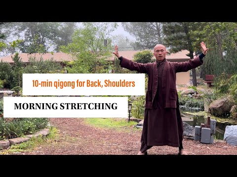 MORNING STRETCHING | 10-Minute Qigong Daily Routine for Back, and Shoulders