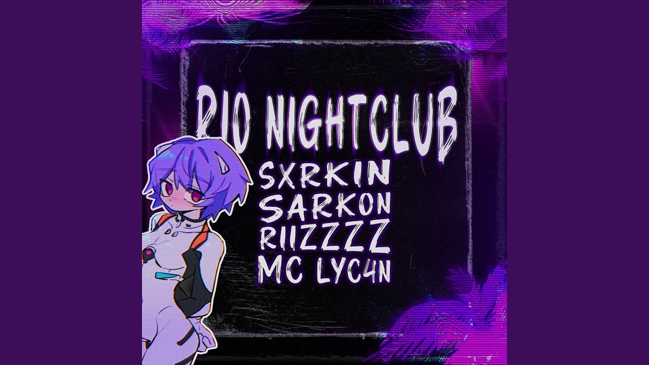 Rio Nightclub (feat. MC LyC4N) (Speed Up) - YouTube