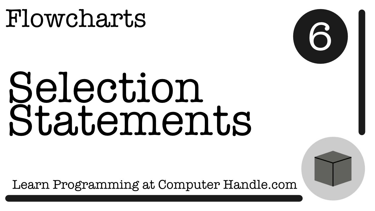 A Level Computer Science Selection Statements In Flowcharts Youtube