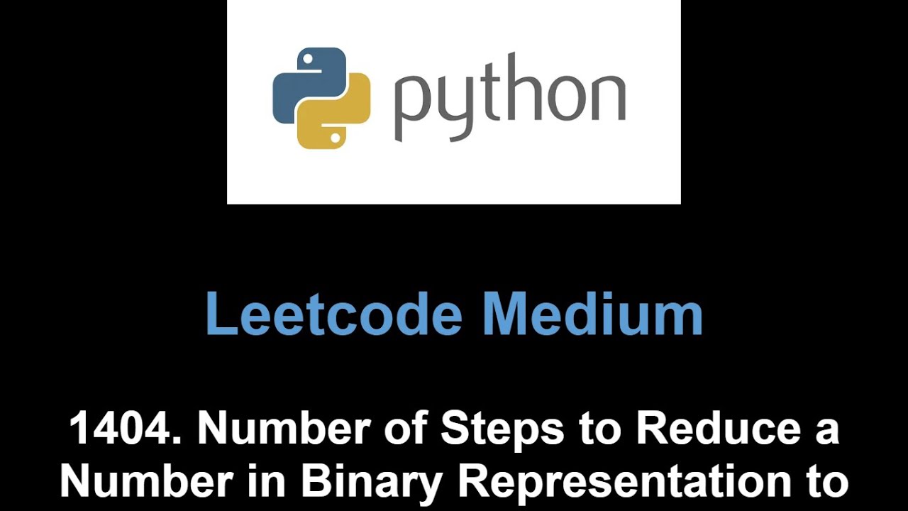 Leetcode 1404 Number Of Steps To Reduce A Number In Binary