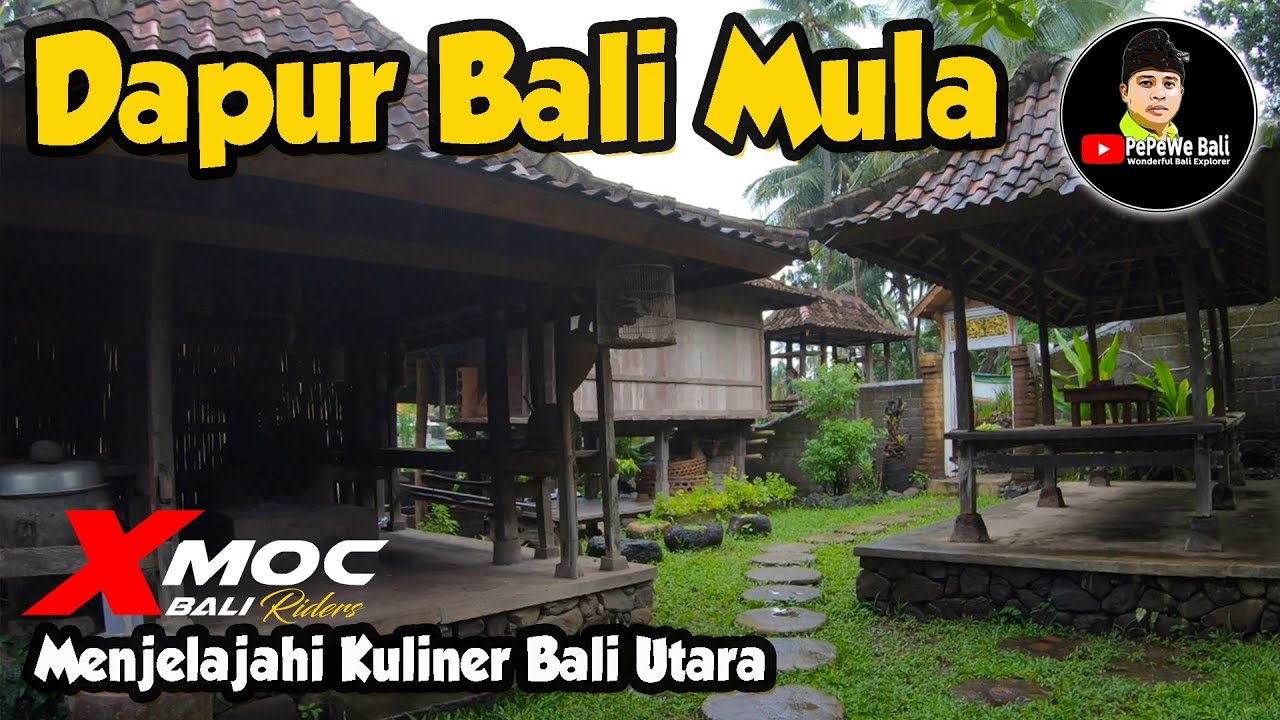 Dapur Bali Mula - Menjelajahi Legenda Kuliner Pesisir Utara Pulau Bali ...