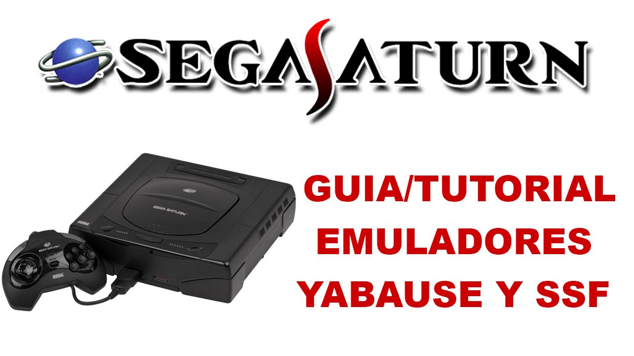 Guía/Tutorial Emuladores Sega Saturn (Yabause y SSF) - YouTube