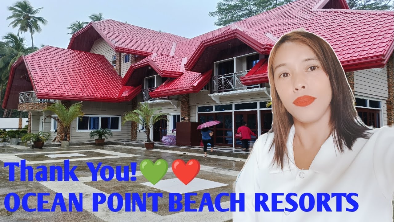 THANK YOU! OCEAN POINT BEACH RESORTS//LIANGA, SURIGAO DEL SUR - YouTube