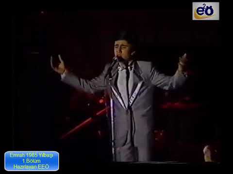 Emrah - 1985 Konseri 1. Bölüm