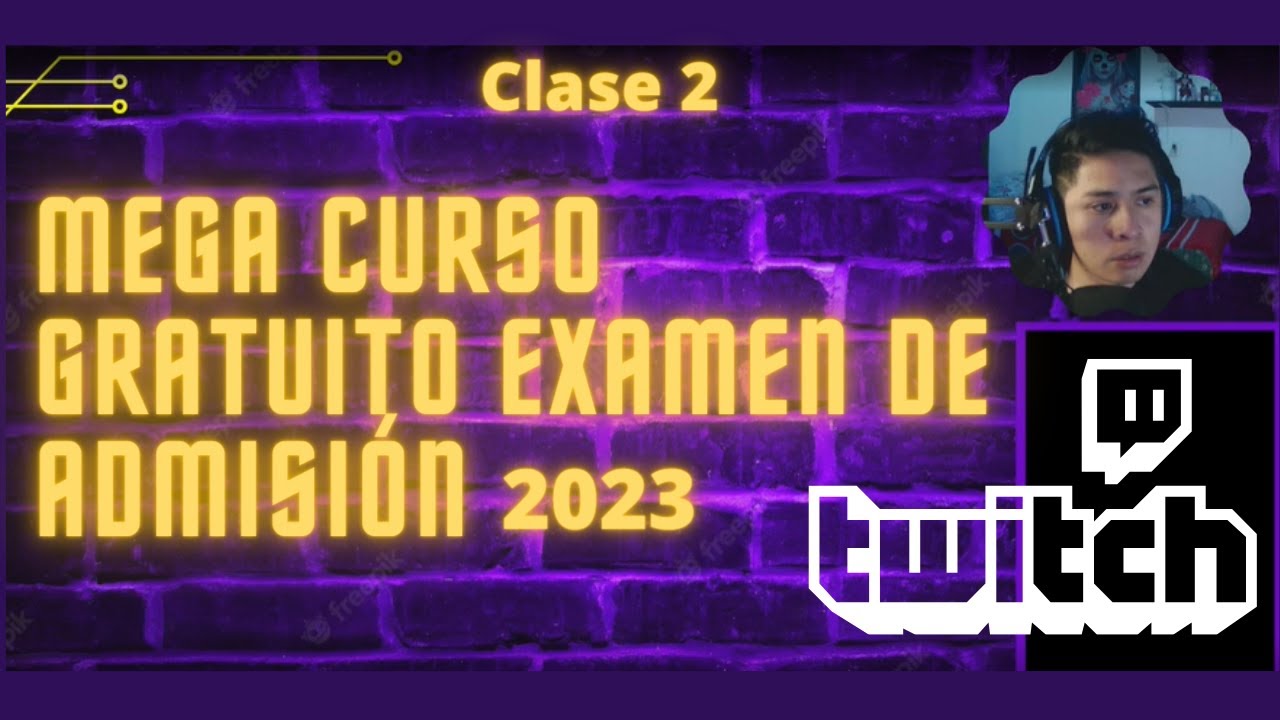 CURSO GRATUITO EXAMEN DE ADMISIÓN |UNAM 2023| |IPN 2023| |UAM 2023 ...
