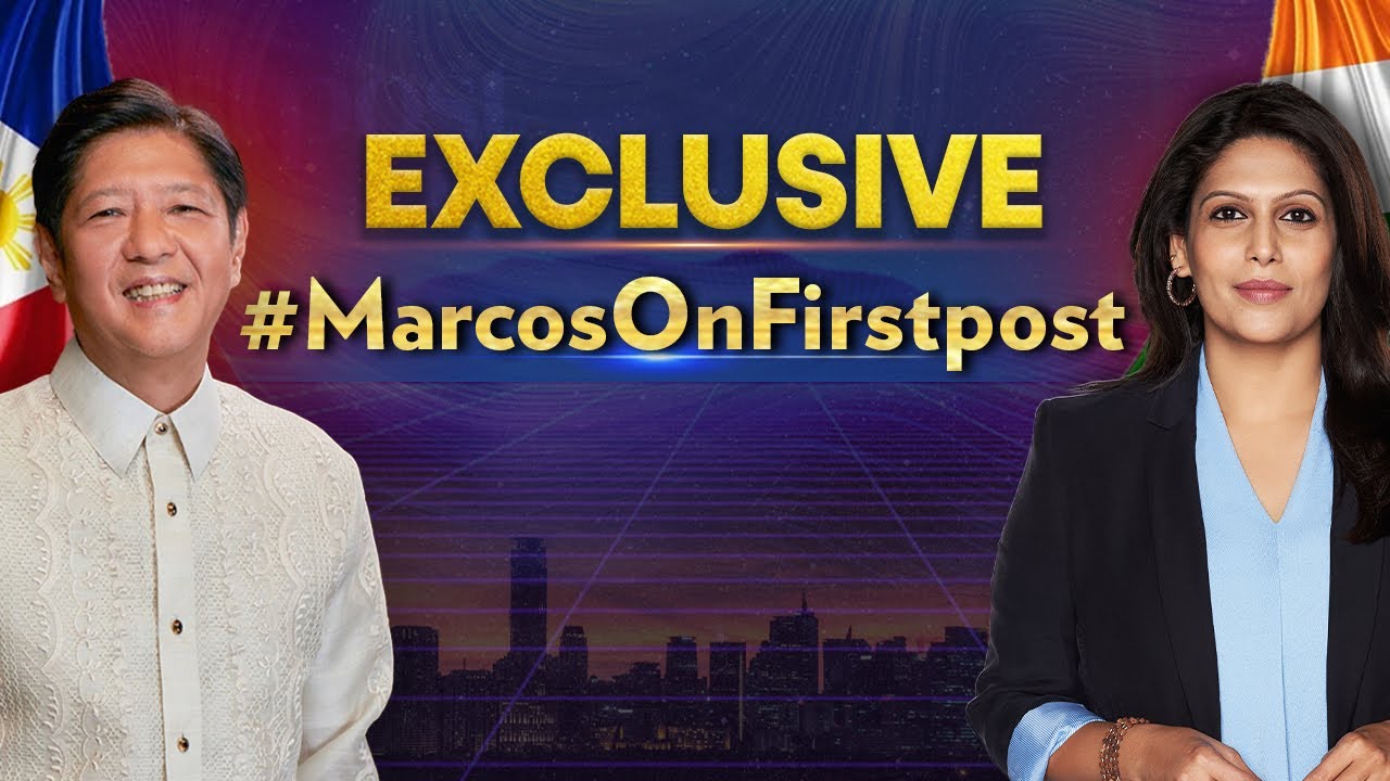 Marcos on Firstpost LIVE: Philippine President on Ties with India ...