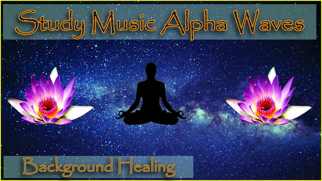 Study Music Alpha Waves - Yoga Study Music [Music for studying] - YouTube