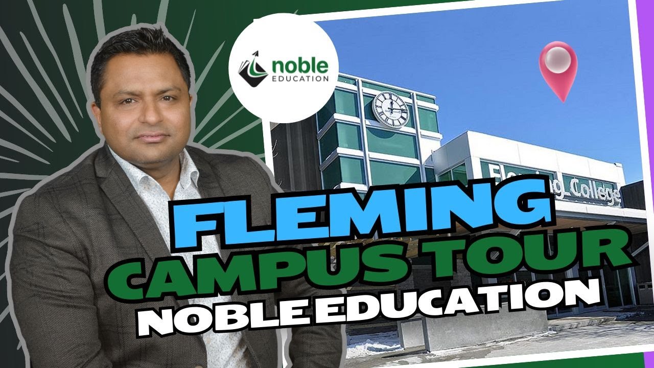 Fleming College Campus Tour with Noble Educational Group. Exploring Pathways to Canadian PR ...