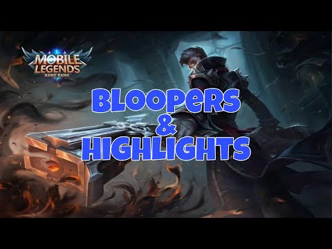 Mobile Legends: Bloopers & Highlights