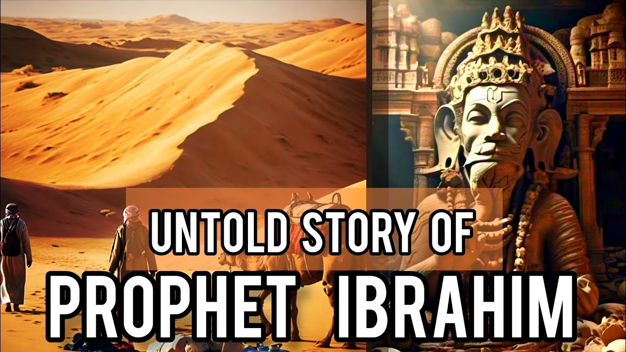 Story of PROPHET IBRAHIM A.S | prophet Ibrahim life story in English ...