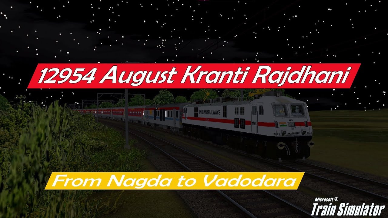 12954 August Kranti Rajdhani | WRV7 Route | Nagda to BRC | #trains # ...
