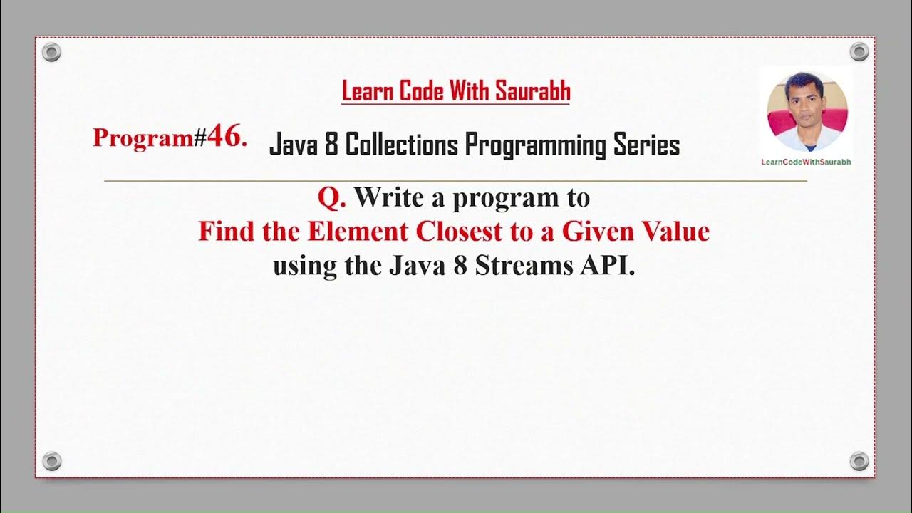 Java Interview Questions and Answers Q46 Find the Element Closest to Given Value using Java 8 ...