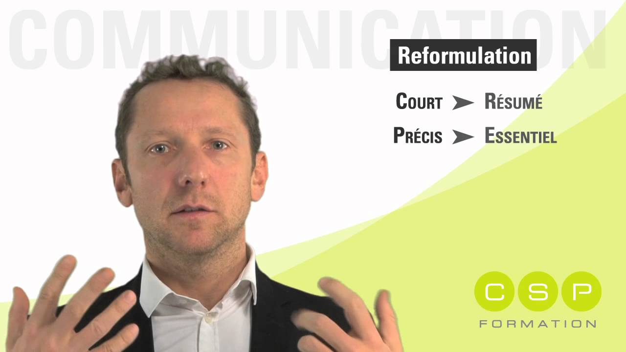 Qu'est-ce que reformuler ? (communication) - YouTube
