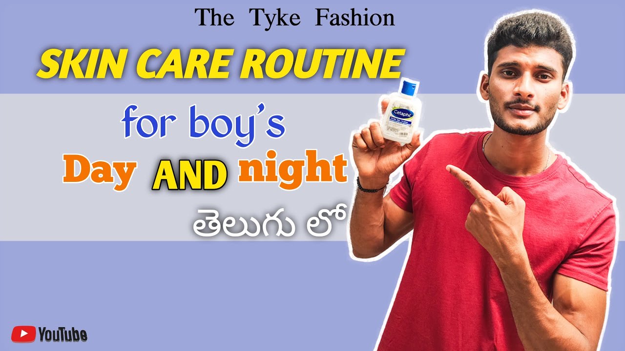 Skin care routine for boys | day & night | men's fashion in telugu ...