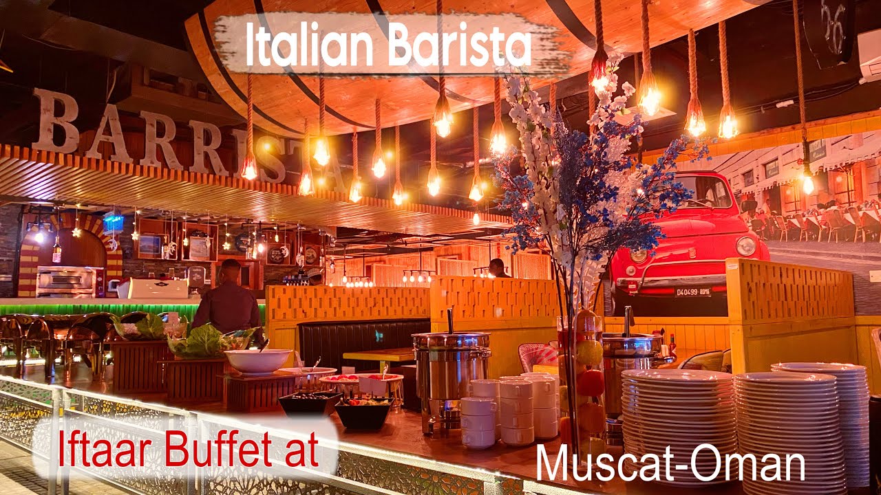 Iftar Buffet at Italian Barista cafe//افطار في مطعم ايطالين بريستا ...
