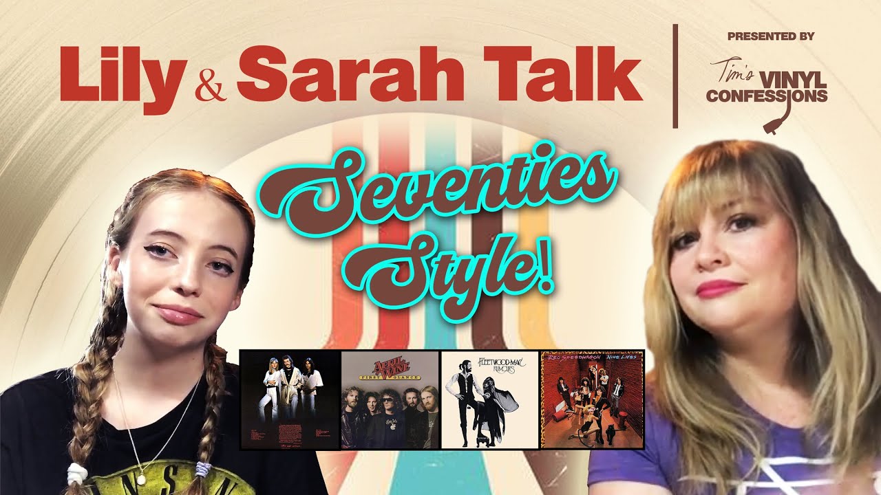 Ep. 529: Lily & Sarah Talk 70s STYLE (or lack thereof)! | Tim's Vinyl ...