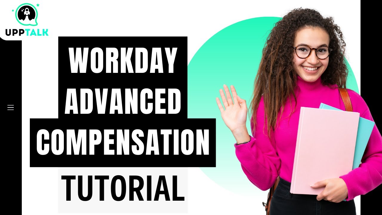 Workday Advanced Compensation Training | Workday Advanced Compensation ...