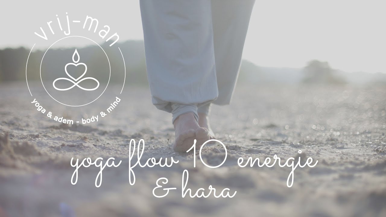 yogaflow 10 energie en hara - YouTube