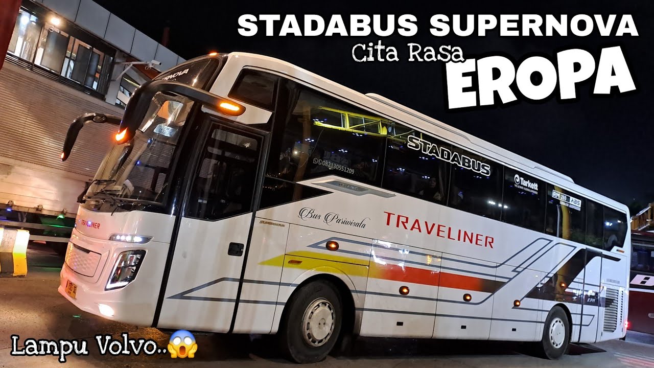 STADABUS SUPERNOVA,, Cita Rasa Eropa Cocok untuk Jalur Sumatera⁉️ Naik ...